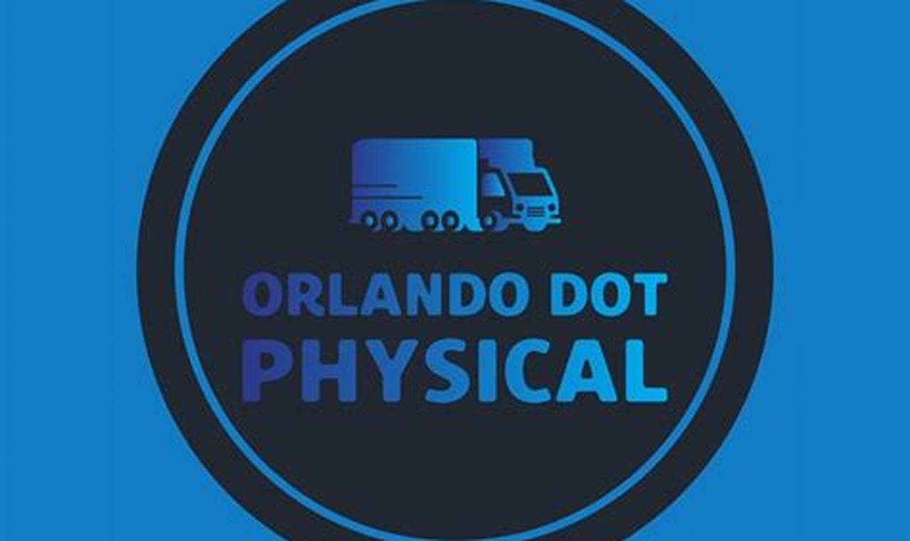 Orlando DOT Physical Exams & Certifications